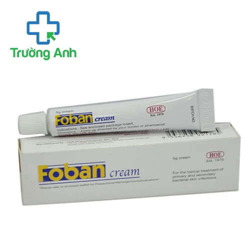 Foban cream - Thuốc điều trị nhiễm trùng ngoài da hiệu quả