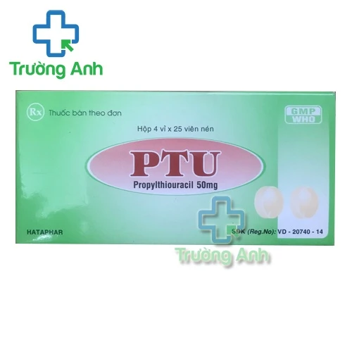 PTU - Thuốc điều trị bệnh basedow hiệu quả